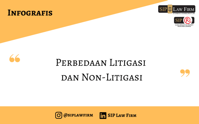 Perbedaan Litigasi dan Non-Litigasi | SIP Law Firm